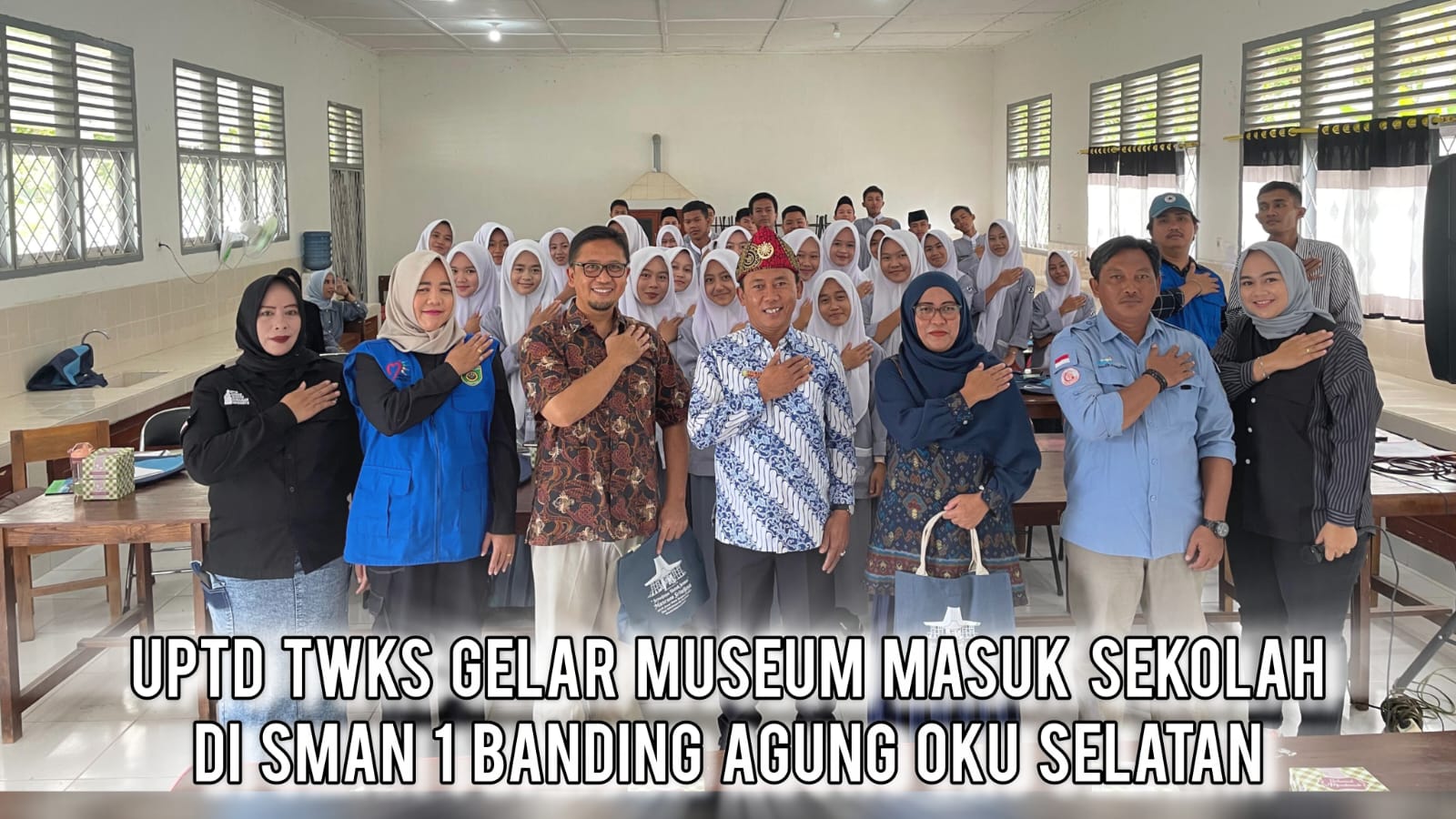 Museum Masuk Sekolah 2025, TWKS Edukasi Langsung Sejarah Sriwijaya di SMAN 1 Banding Agung OKU ...
