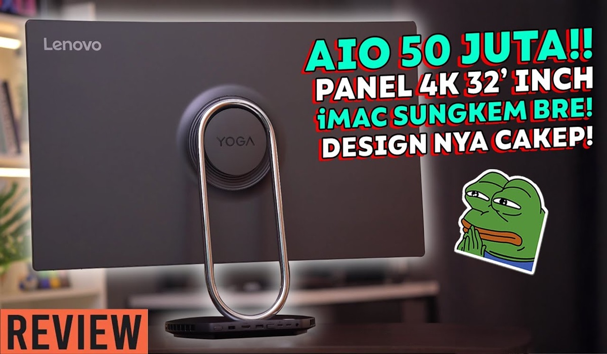 iMAC Sungkem Melihat AIO PC ini! Review Lenovo Yoga AIO 32ILL10: Spek ...