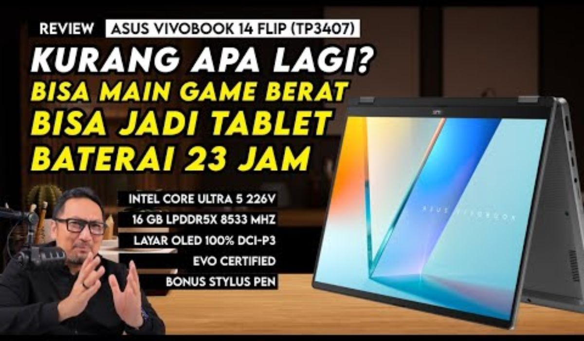 Bisa Jadi Laptop Sekaligus Tablet! ASUS Vivobook Flip Hadir dengan ...
