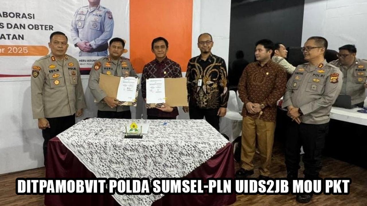 Selain MoU PKT dengan PLN UIDS2JB, Ditpamobvit Polda Sumsel ...