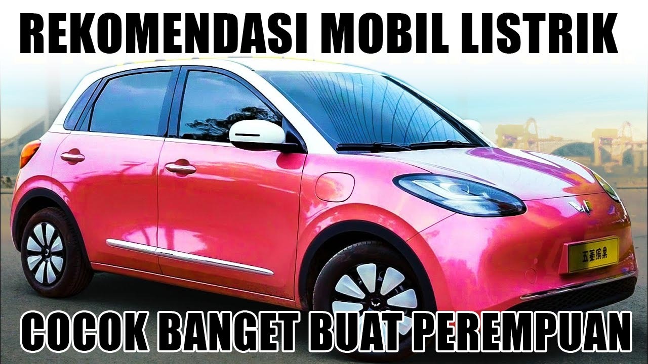 5 Rekomendasi Mobil Listrik yang Cocok Banget Buat Perempuan, Gaya ...