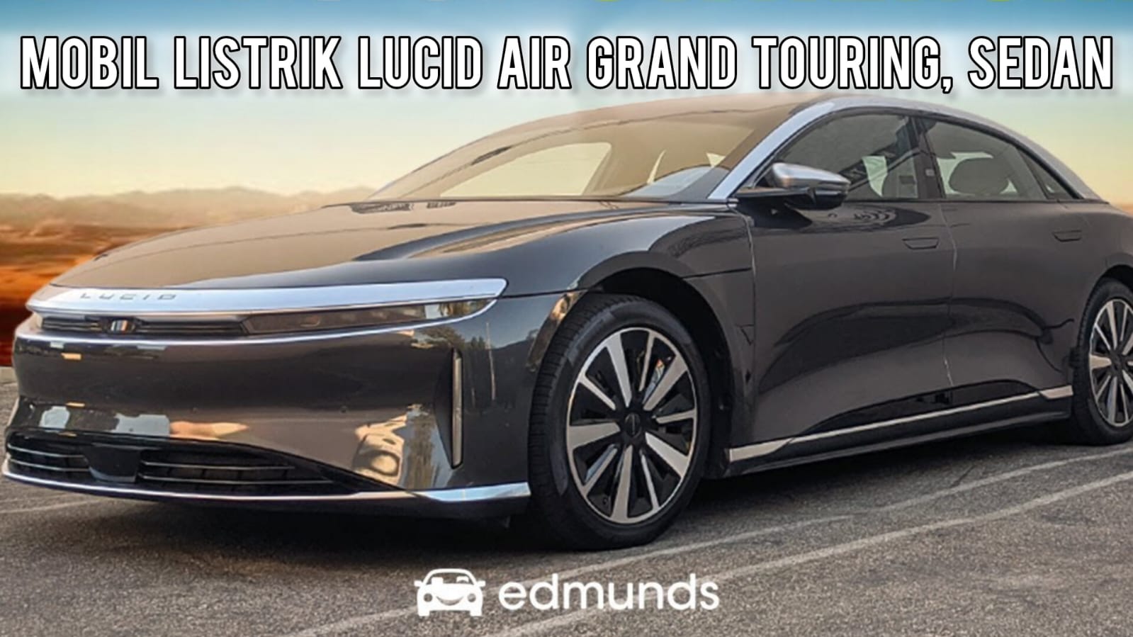 Mobil Listrik Lucid Air Grand Touring Cetak Rekor, Tempuh 1.205 Km ...