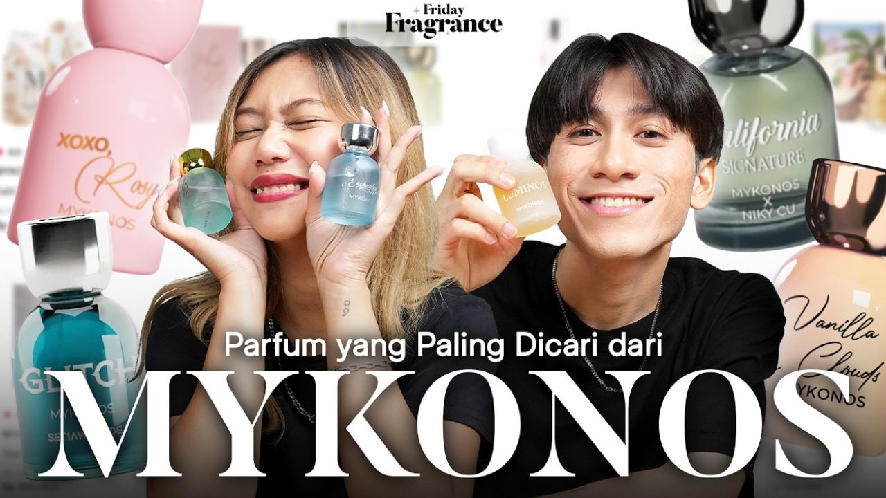 TOP 5 Parfum Mykonos Paling Populer di Kalangan Gen Z, Aromanya Segar Bikin Betah