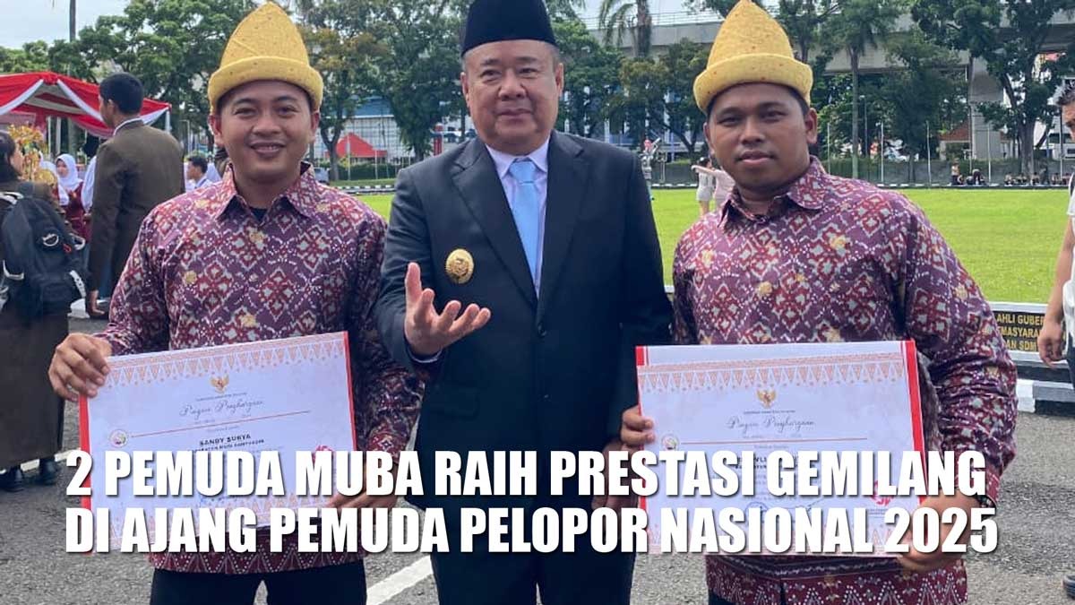 2 Putra Terbaik Muba Cetak Prestasi Gemilang di Ajang Pemuda Pelopor ...