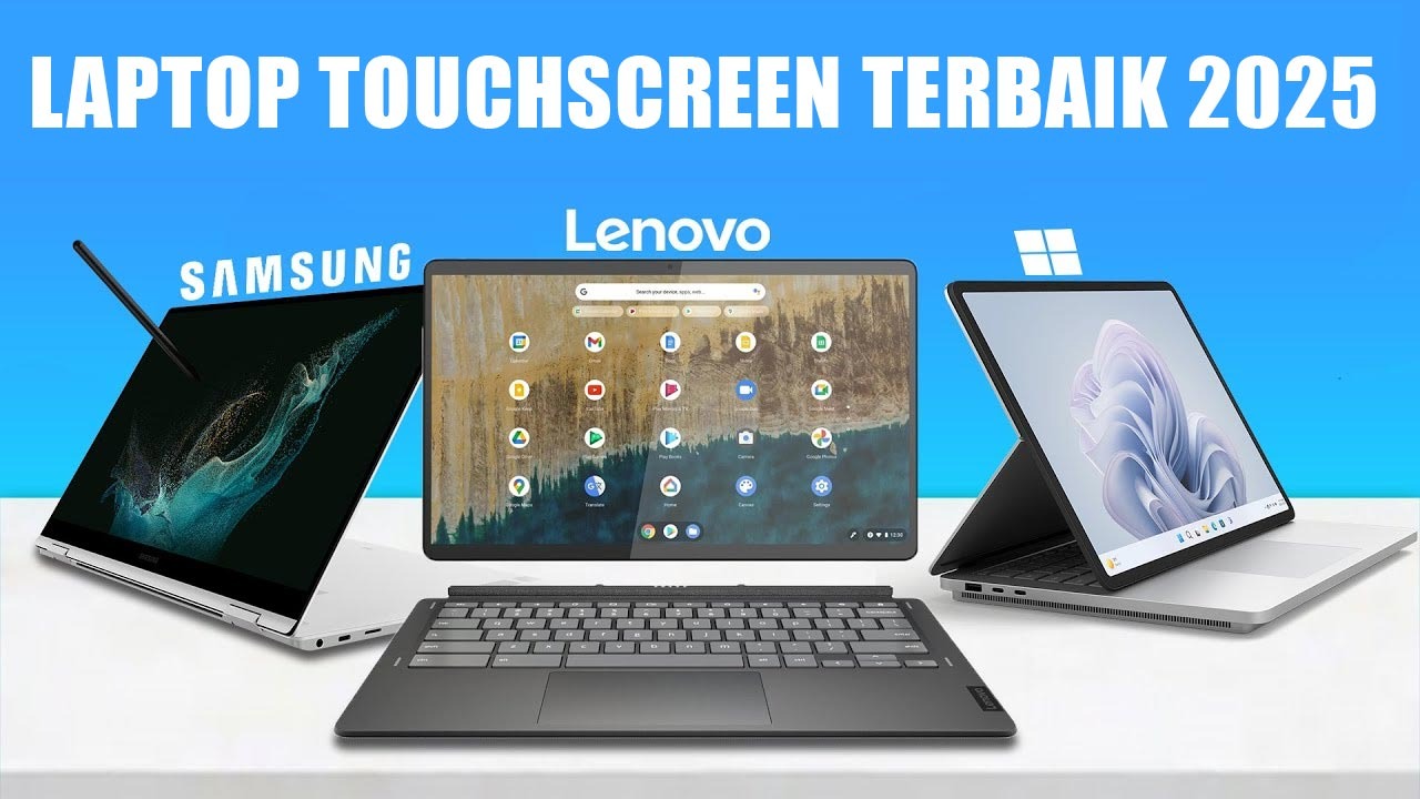 5 Rekomendasi Laptop Touchscreen Terbaik 2025! Multitasking Jadi Lebih ...