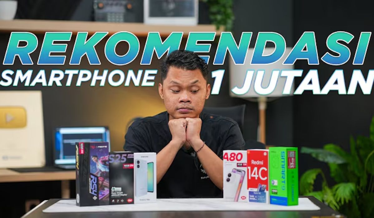 Rekomendasi 5 HP Rp1 Jutaan Terbaik 2025, Punya Fitur Canggih dan Keren, Upgrade HP Tanpa Ganggu ...