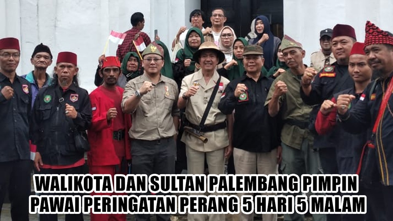 2 Tokoh Berpengaruh di Palembang Pimpin Pawai Peringatan Perang 5 Hari ...