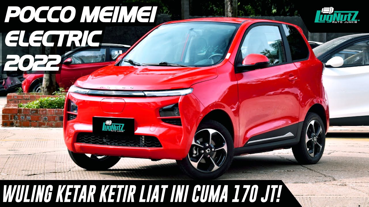 Pocco Meimei MM: Mobil Listrik Baru yang Siap Menggeser AIR EV dengan ...