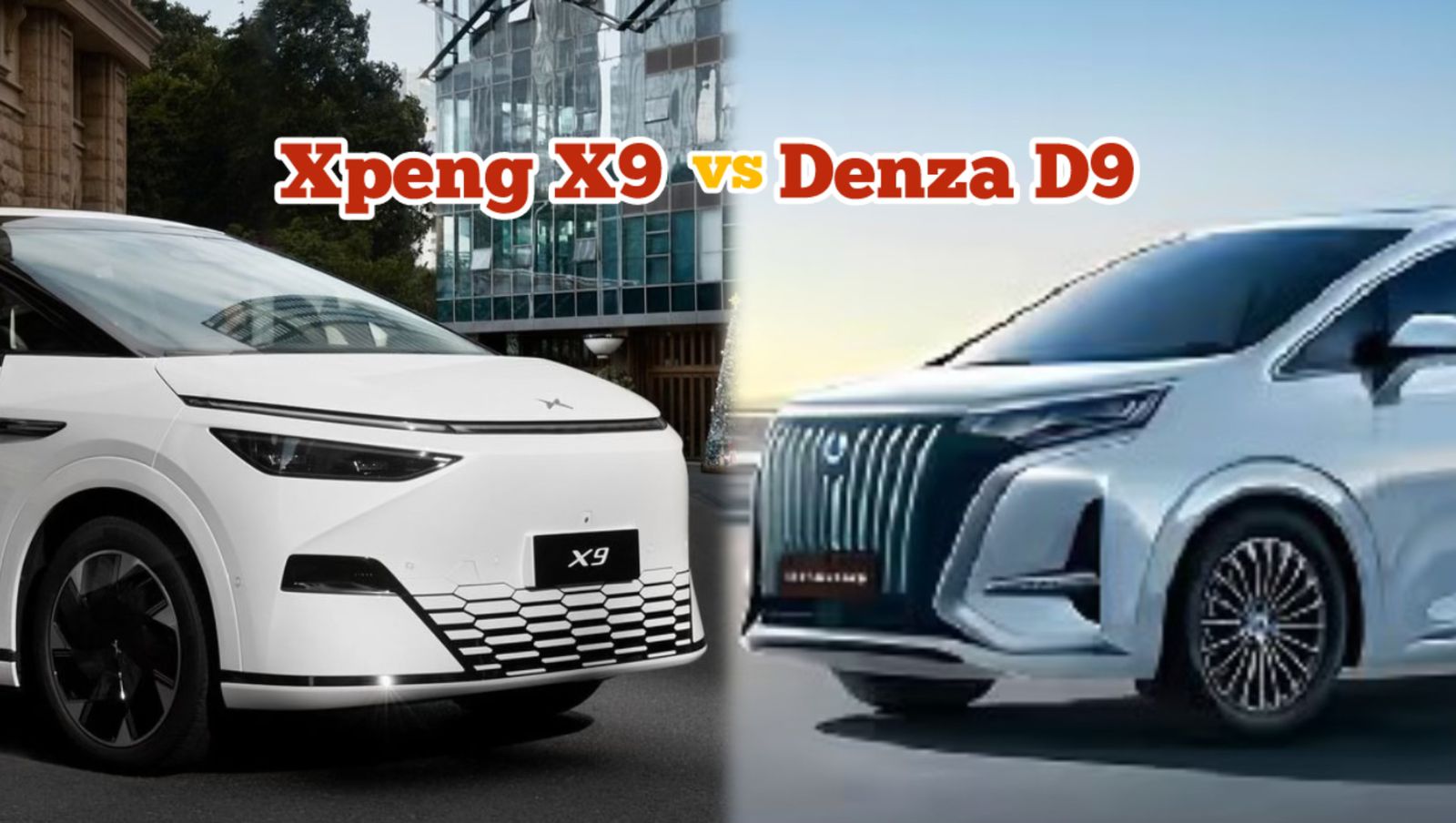 Xpeng X9 vs BYD Denza D9, Adu Gengsi MPV Listrik Mewah dari Tiongkok yang Siap Menjadi Trendsetter