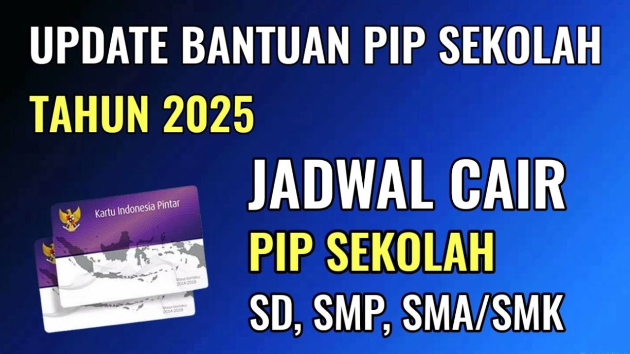Cek Jadwal Pencairan PIP 2025, Ada Saldo Dana Rp1,8 Juta Menanti!