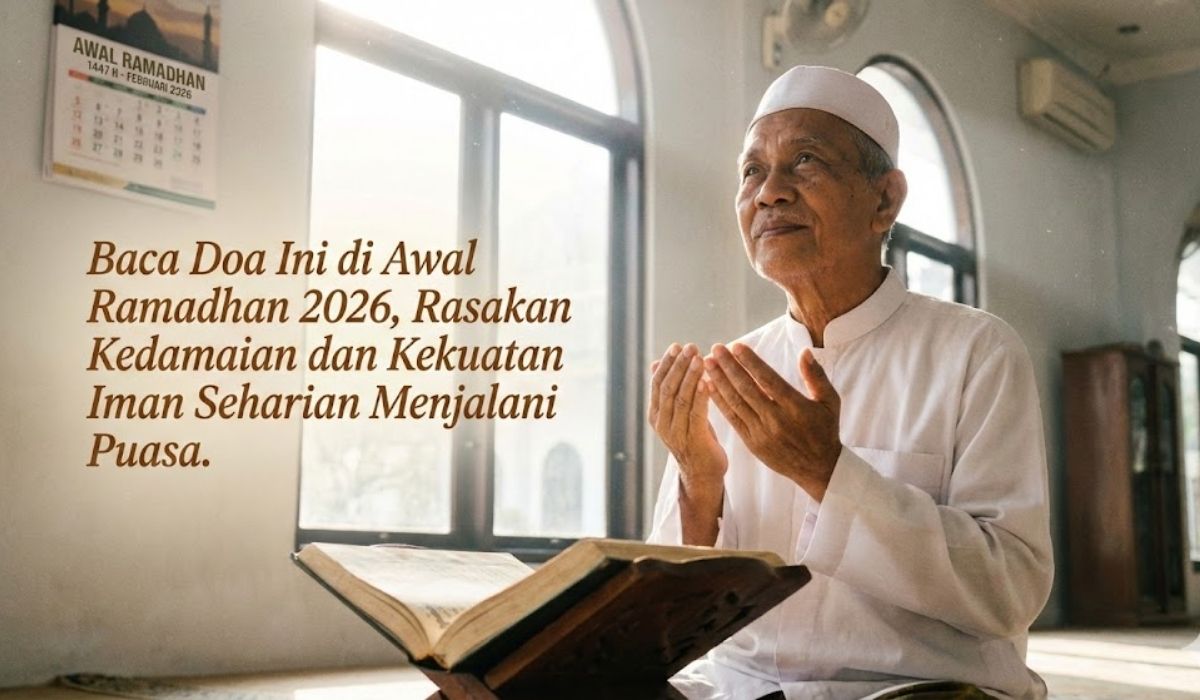 Baca Doa Ini di Awal Ramadhan 2026, Rasakan Kedamaian dan Kekuatan Iman ...