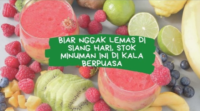 Anti Loyo Saat Puasa! 5 Minuman yang Cocok Dikonsumsi Saat Sahur Agar ...