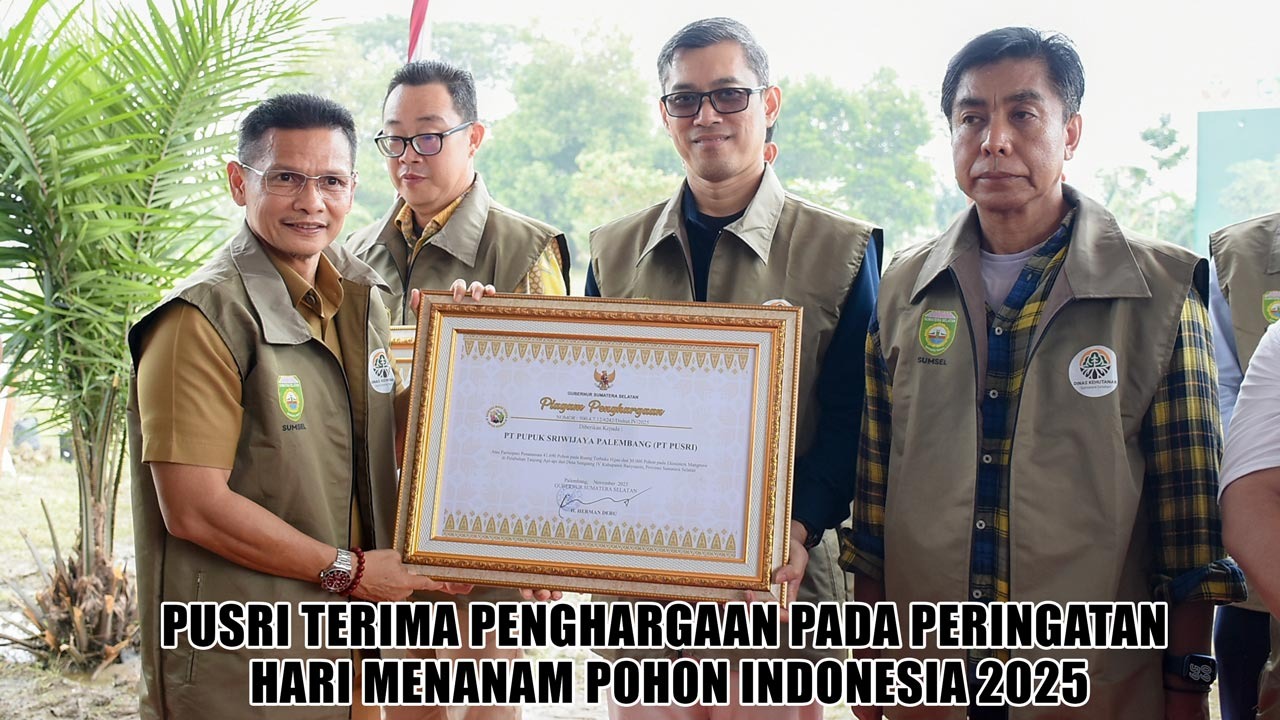 Konsistensi Jalankan Program Pelestarian Lingkungan, PT Pusri Terima ...